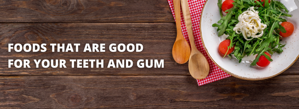 Foods That Are Good For Your Teeth And Gum | Oral Health Tips